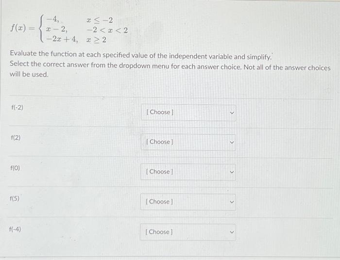 Solved f(x) = f(-2) Evaluate the function at each specified | Chegg.com