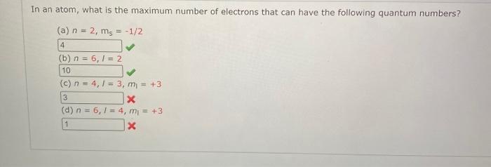 Solved In an atom, what is the maximum number of electrons | Chegg.com