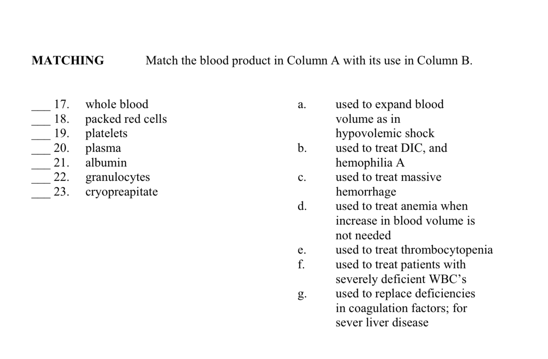 Solved MATCHING Match the blood product in Column A with its | Chegg.com
