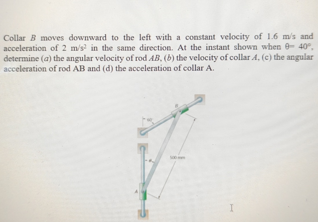 Solved Collar B ﻿moves downward to the left with a constant | Chegg.com