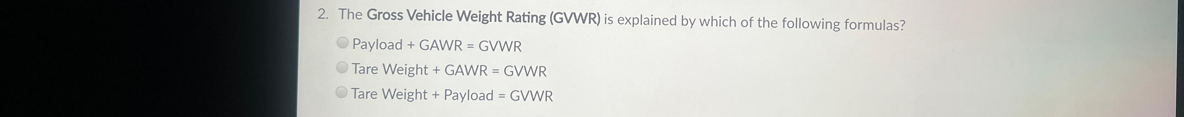 Solved The Gross Vehicle Weight Rating (GVWR) ﻿is explained | Chegg.com