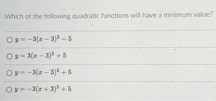 Solved Which of the following quadratic functions will have | Chegg.com