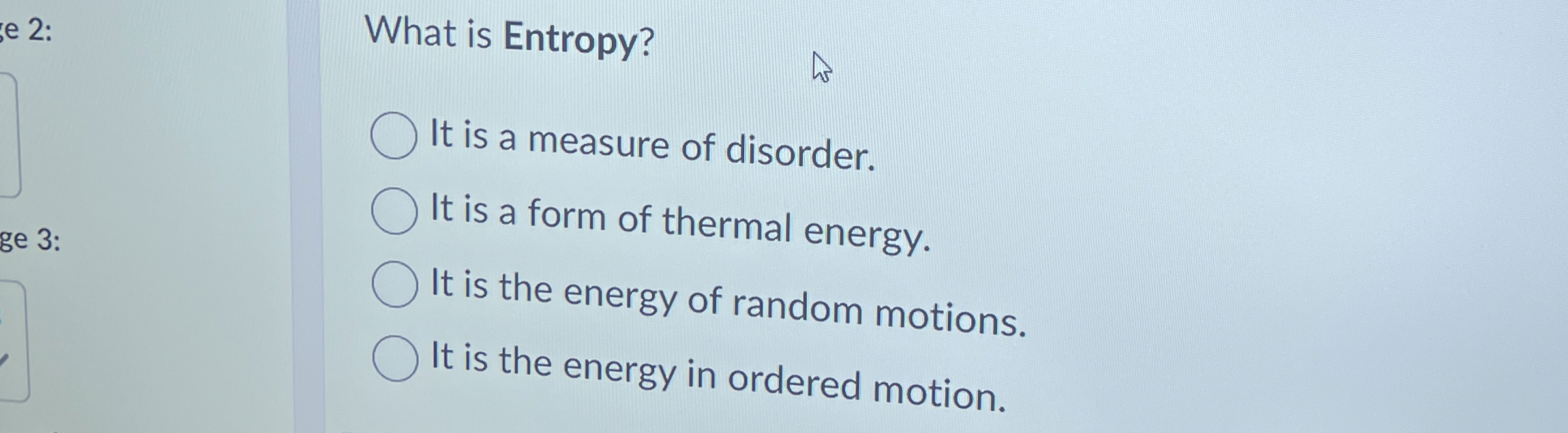 Solved What is Entropy?It is a measure of disorder.It is a | Chegg.com