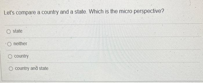 Solved Let's compare a country and a state. Which is the | Chegg.com
