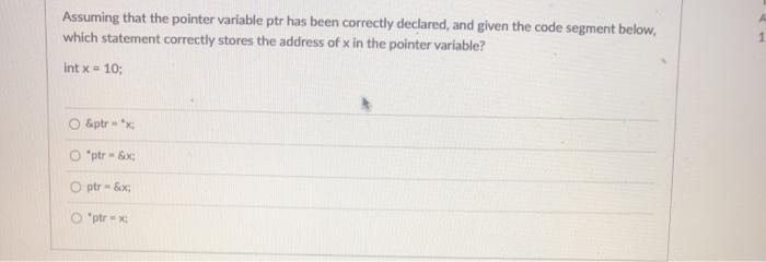 Solved Assuming that the pointer variable ptr has been | Chegg.com