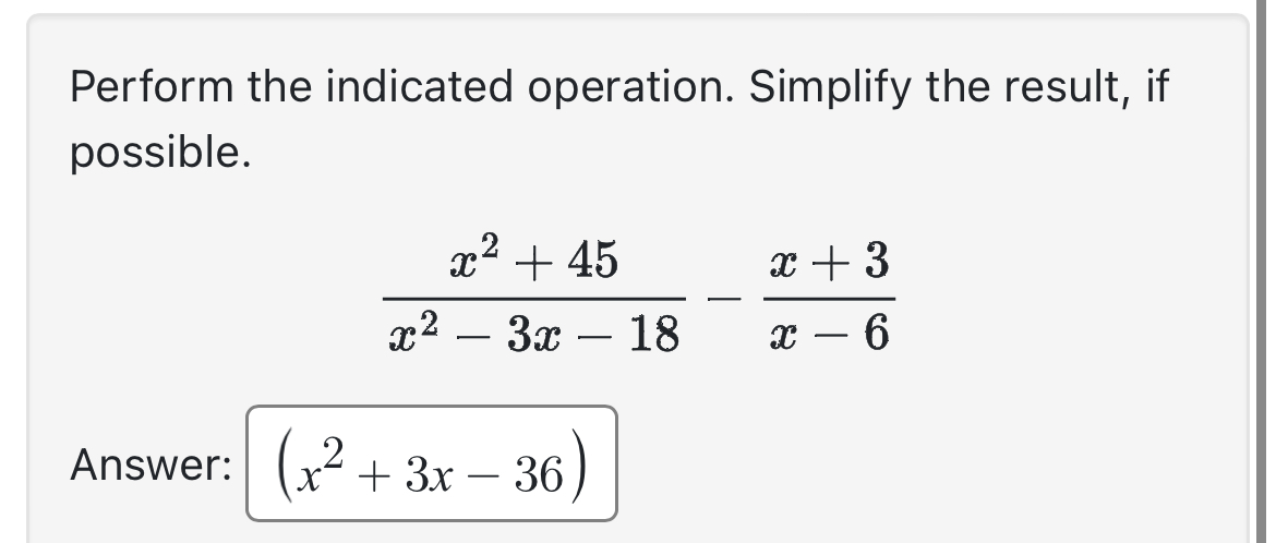 Solved Perform the indicated operation. Simplify the result, | Chegg.com