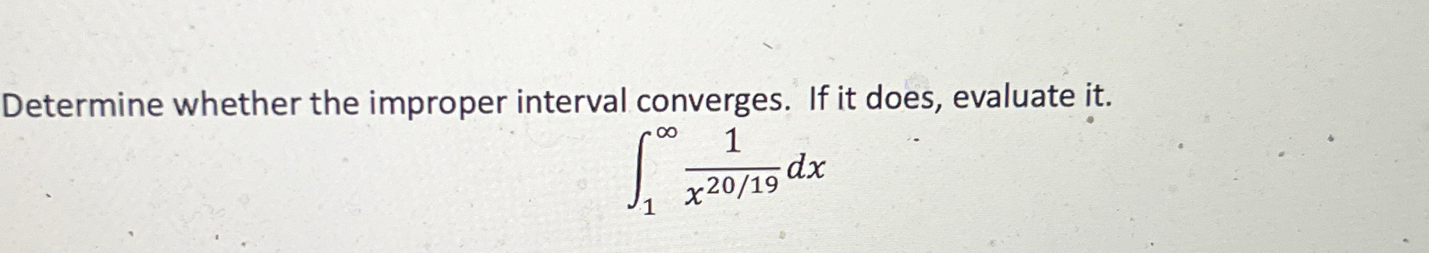 Solved Determine whether the improper interval converges. If | Chegg.com
