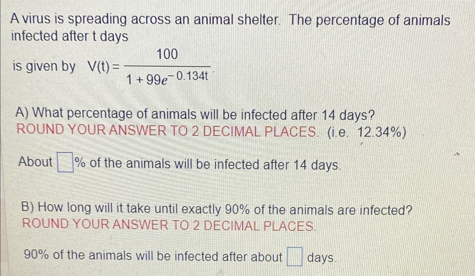 Solved A virus is spreading across an animal shelter. The | Chegg.com