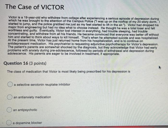Solved The Case of VICTOR Victor is a 19-year-old who | Chegg.com