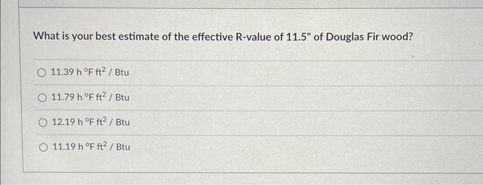 Solved What is your best estimate of the effective R-value | Chegg.com