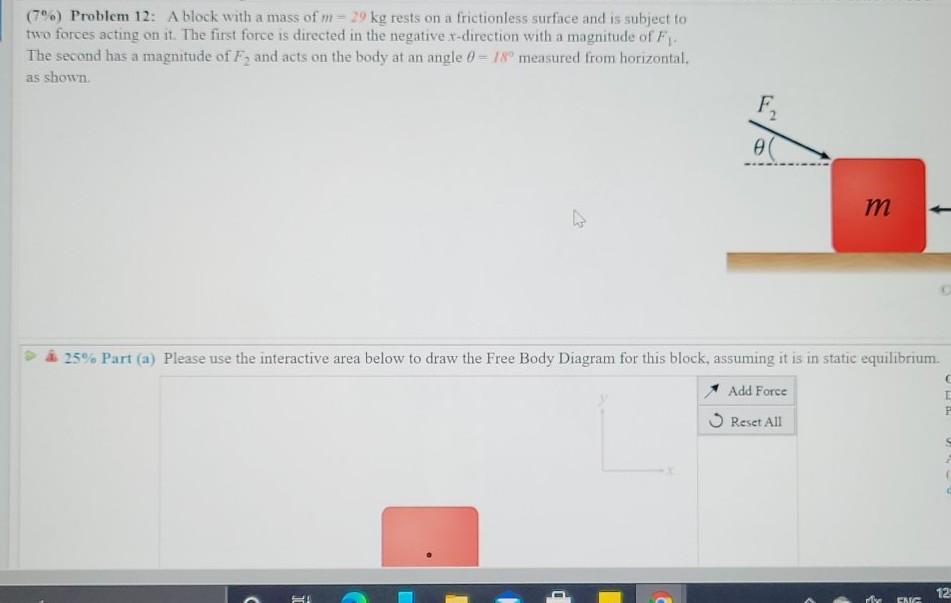 Solved (7") Problem 12: A block with a mass of m – 29 kg | Chegg.com