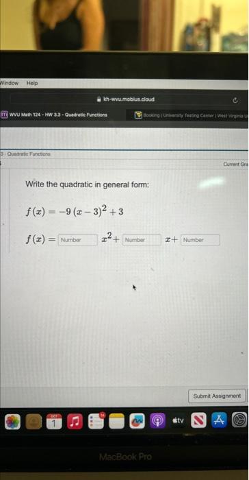 Solved Write the quadratic in general form: f(x)=−9(x−3)2+3 | Chegg.com