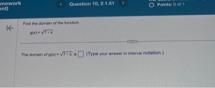 Solved Find the domain of the function. g(x)=7−x The domain | Chegg.com