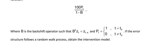 100P 1-B t=to If the error Where B is the backshift | Chegg.com