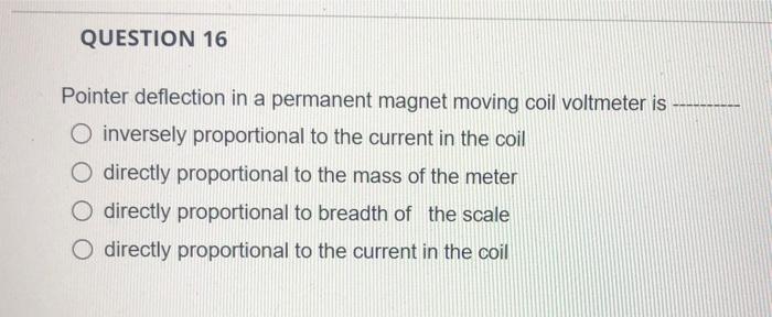 Solved QUESTION 16 Pointer deflection in a permanent magnet | Chegg.com