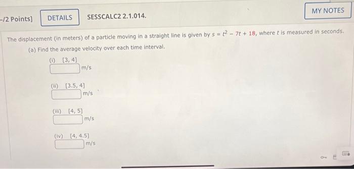 Solved The displacement (in meters) of a particle moving in | Chegg.com