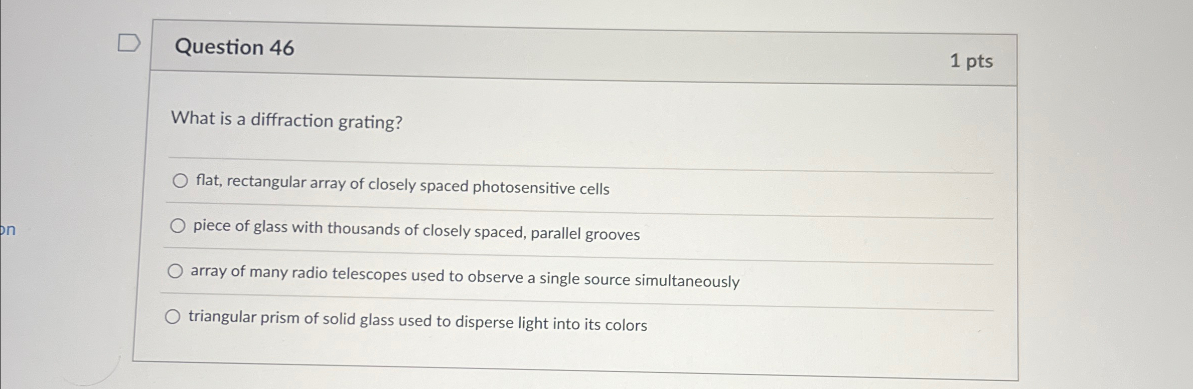 Solved Question 461 ﻿ptsWhat is a diffraction grating?flat, | Chegg.com