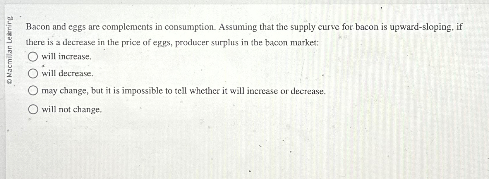 Solved Bacon and eggs are complements in consumption. | Chegg.com