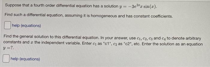 Solved Suppose that a fourth order differential equation has | Chegg.com