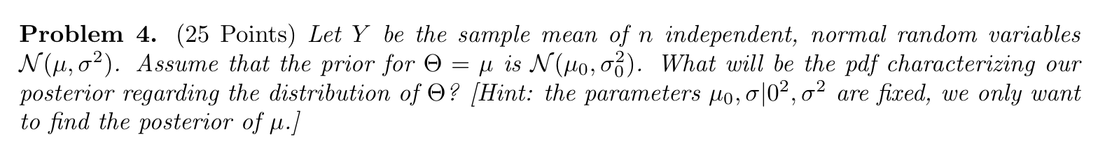 Solved Problem 4. (25 ﻿Points) ﻿Let Y ﻿be the sample mean of | Chegg.com