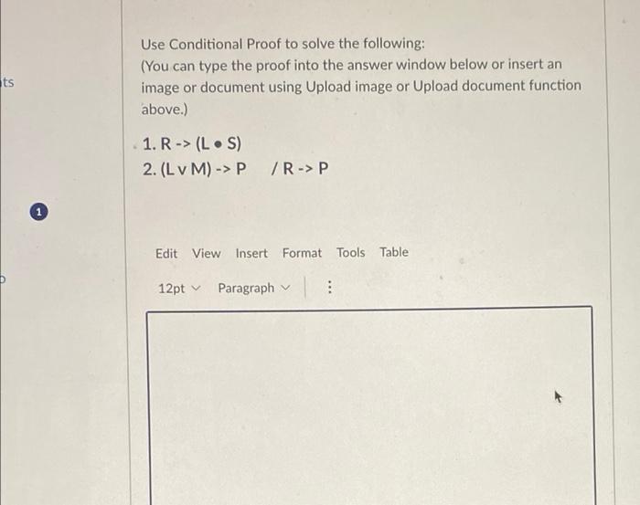 Solved Use Conditional Proof to solve the following: (You | Chegg.com