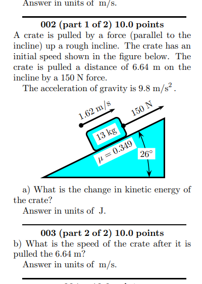 Solved 002 (part 1 ﻿of 2) 10.0 ﻿pointsA crate is pulled by a | Chegg.com