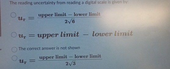 Solved The reading uncertainty from reading a digital scale | Chegg.com