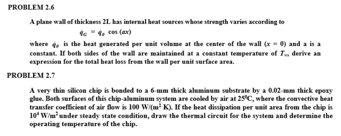 PROBLEM 2.6A plane wall of thickness 2 ﻿L has | Chegg.com