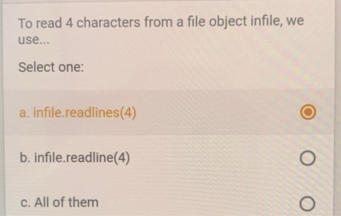 Solved To Read 4 Characters From A File Object Infile We