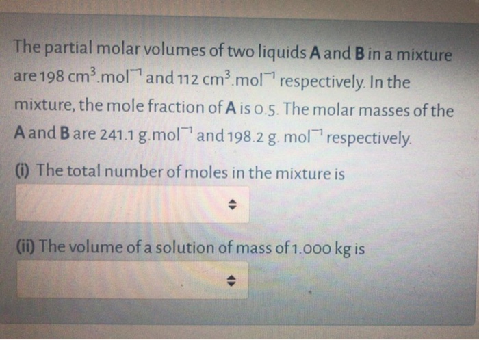 Solved The partial molar volumes of two liquids A and B in a | Chegg.com