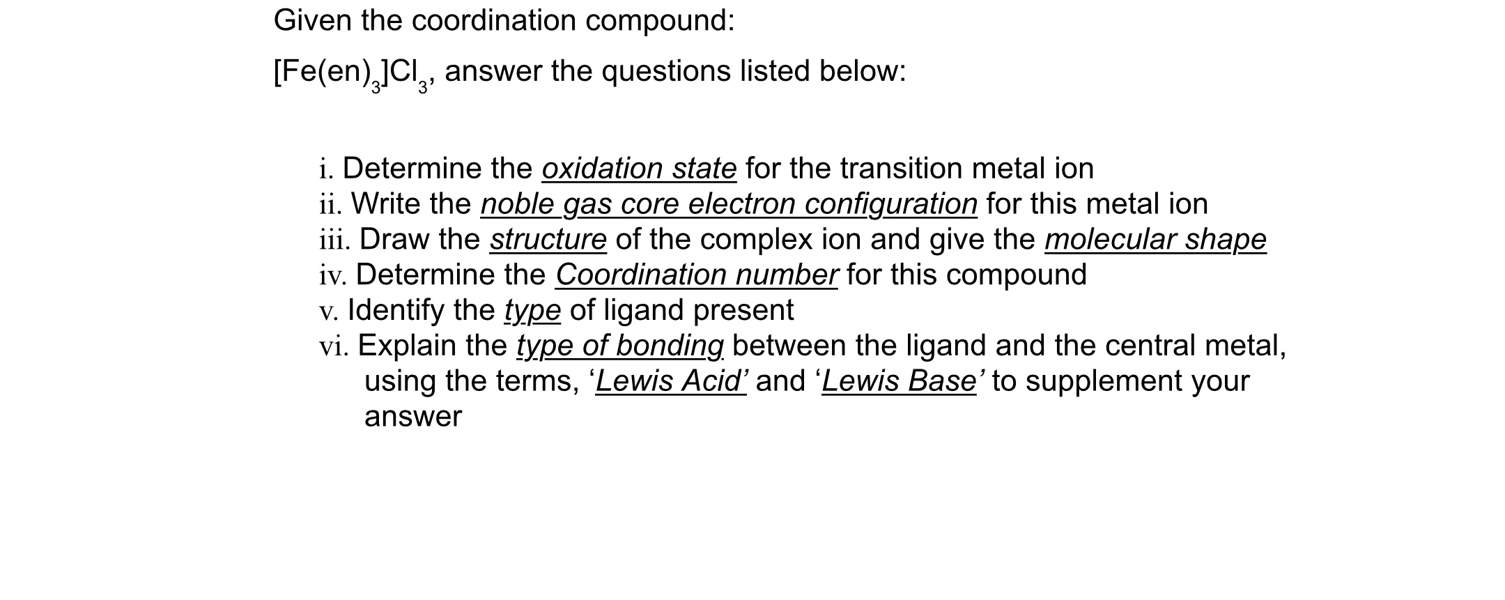 Solved Given the coordination compound:[Fe(en)3]3, ﻿answer | Chegg.com