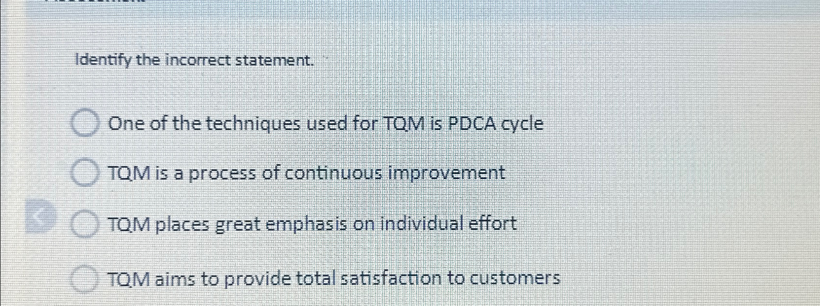 Solved Identify the incorrect statement.One of the | Chegg.com