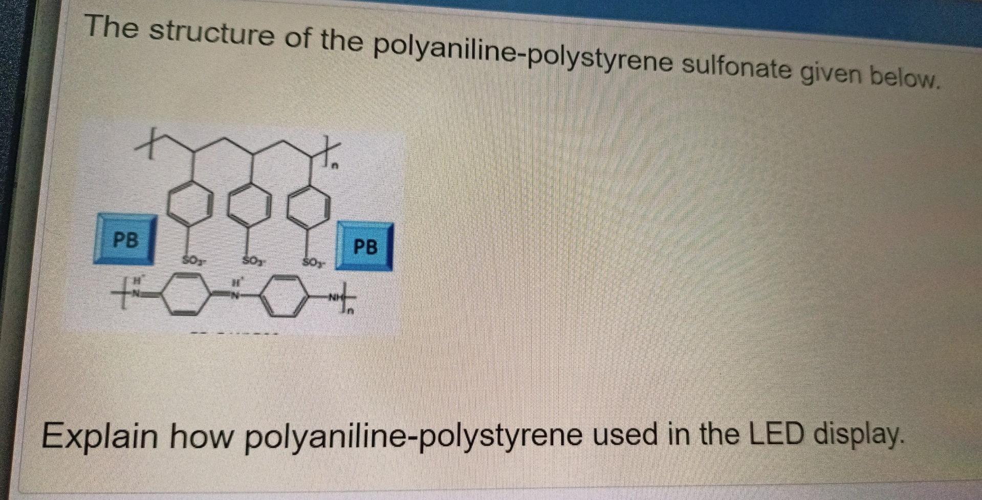 Solved The structure of the polyaniline-polystyrene | Chegg.com
