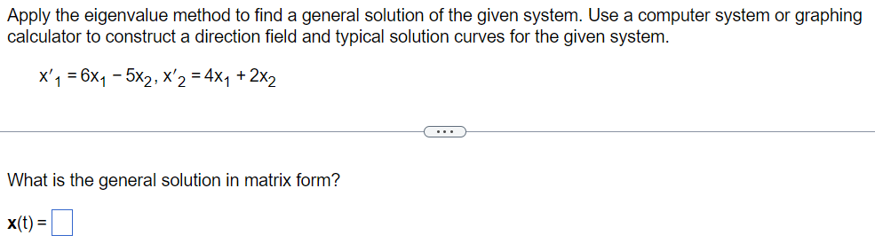 Apply the eigenvalue method to find a general | Chegg.com
