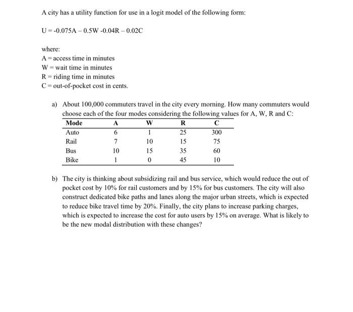 Solved A city has a utility function for use in a logit | Chegg.com