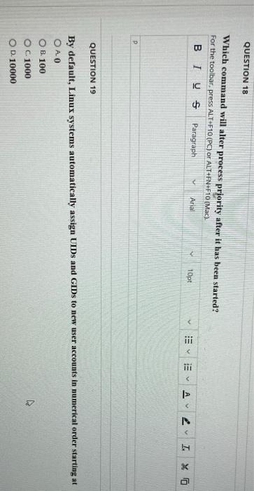 Solved QUESTION 18 Which command will alter process priority | Chegg.com
