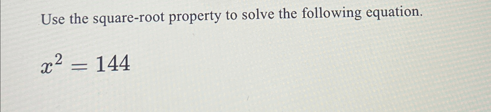 Solved Use the square-root property to solve the following | Chegg.com