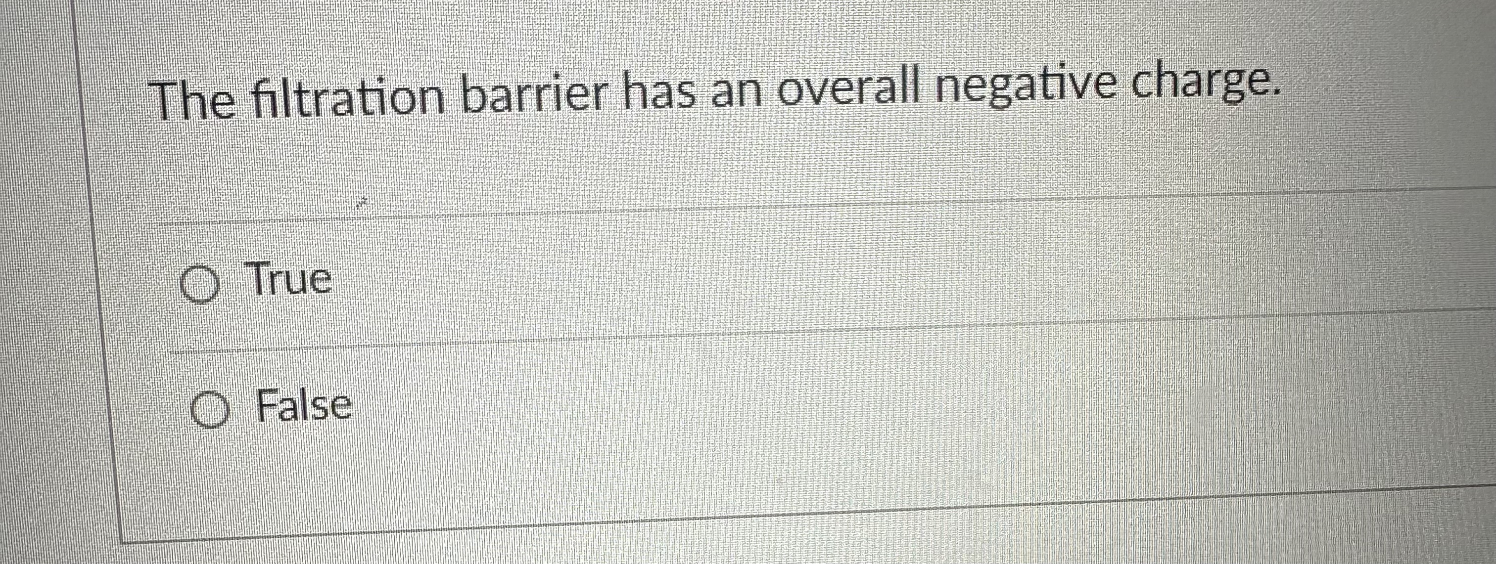 Solved The filtration barrier has an overall negative | Chegg.com