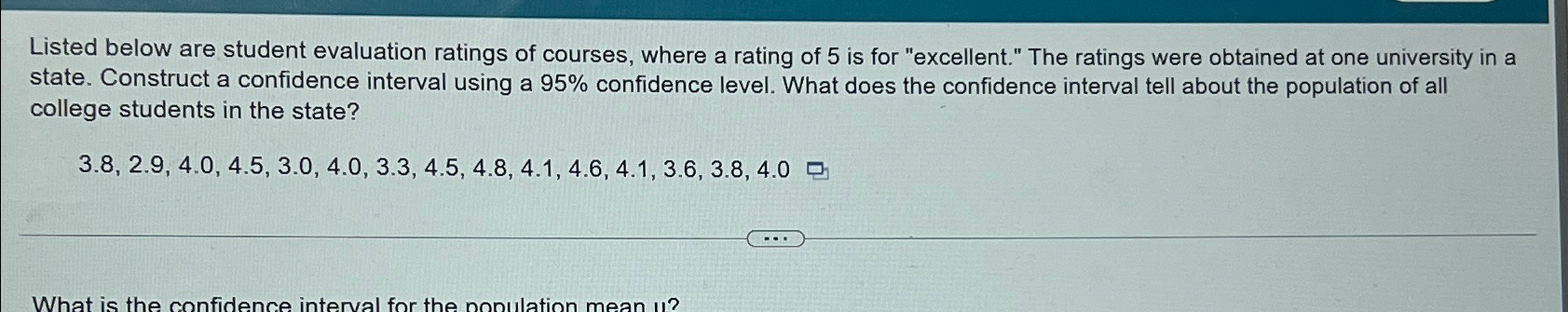 Solved Listed below are student evaluation ratings of | Chegg.com