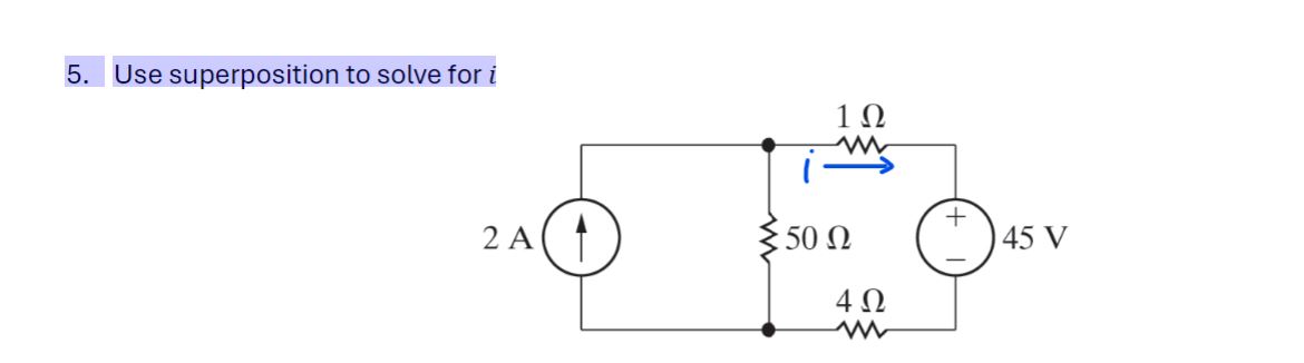 Solved Use superposition to solve for i | Chegg.com Solved Use superposition to solve for i | Chegg.com