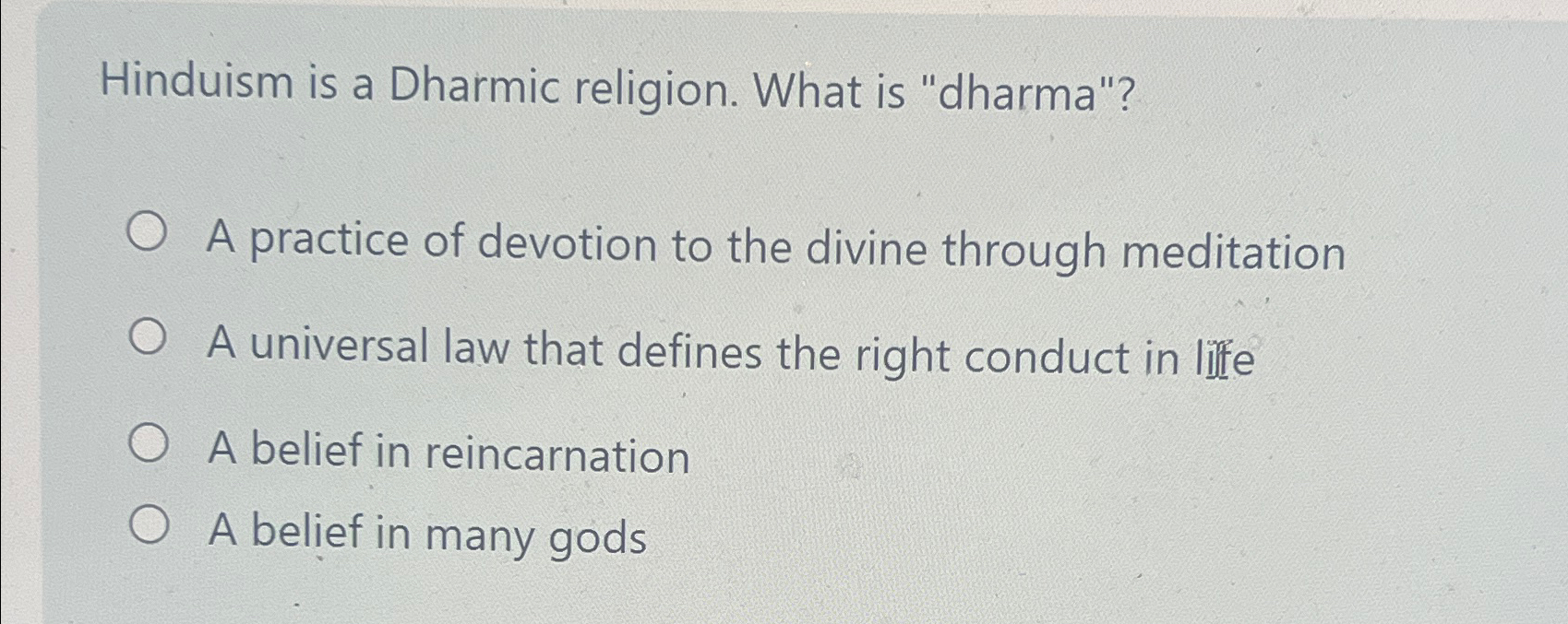 Solved Hinduism is a Dharmic religion. What is "dharma"?A | Chegg.com