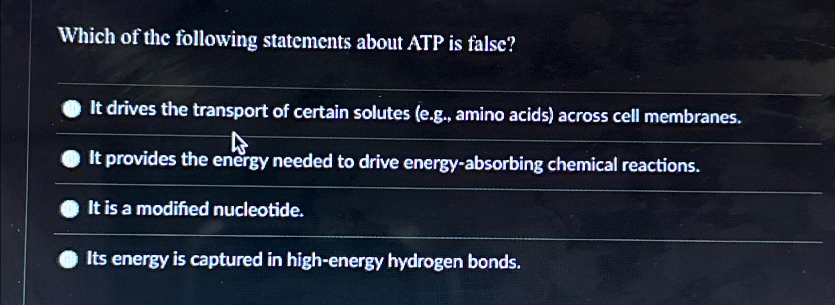 Solved Which of the following statements about ATP is | Chegg.com