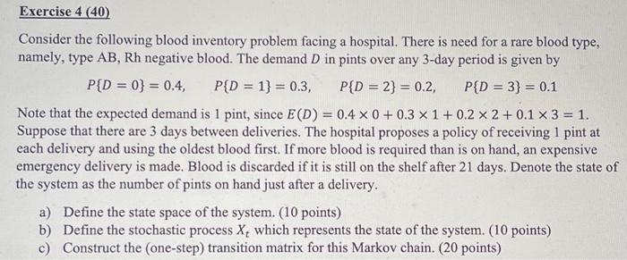Solved Consider the following blood inventory problem facing | Chegg.com