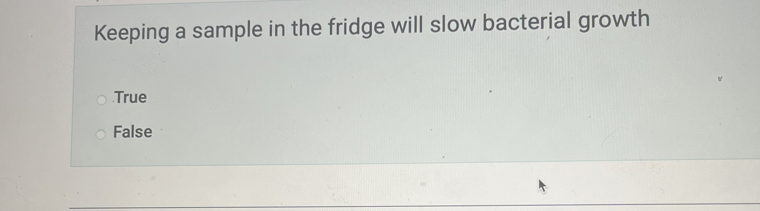 Solved Keeping a sample in the fridge will slow bacterial | Chegg.com