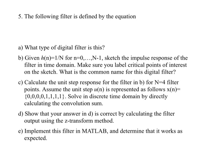 5. The following filter is defined by the equation a) | Chegg.com