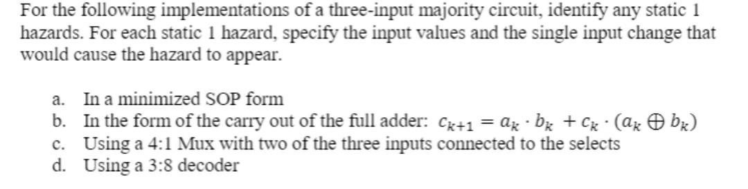 Solved For the following implementations of a three-input | Chegg.com