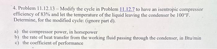 Solved 4. Problem 11.12 .13 - Modify the cycle in Problem | Chegg.com Solved 4. Problem 11.12 .13 - Modify the cycle in Problem | Chegg.com