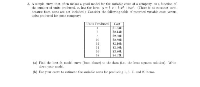 Solved 3. A simple curve that often makes a good model for | Chegg.com