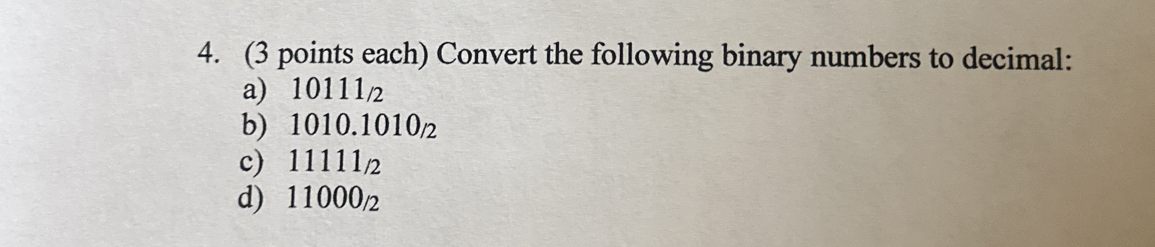 Solved (3 ﻿points each) ﻿Convert the following binary | Chegg.com