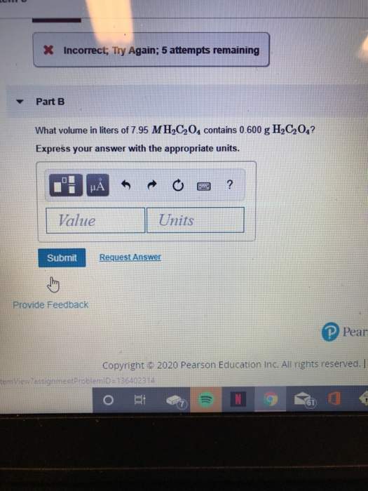 Solved X Incorrect, Try Again; 5 attempts remaining Part B | Chegg.com